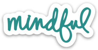 Mindful Sticker - Stay Grounded